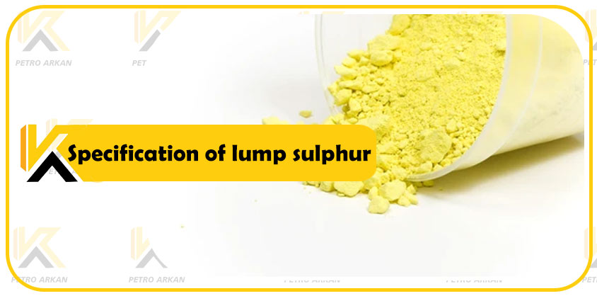 LUMP SULFUR 99.99% - High Quality | petroarkan