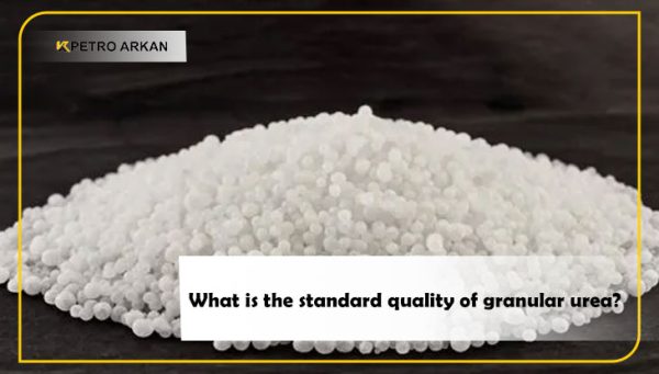 Quality Standards of Granular Urea - petroarkan